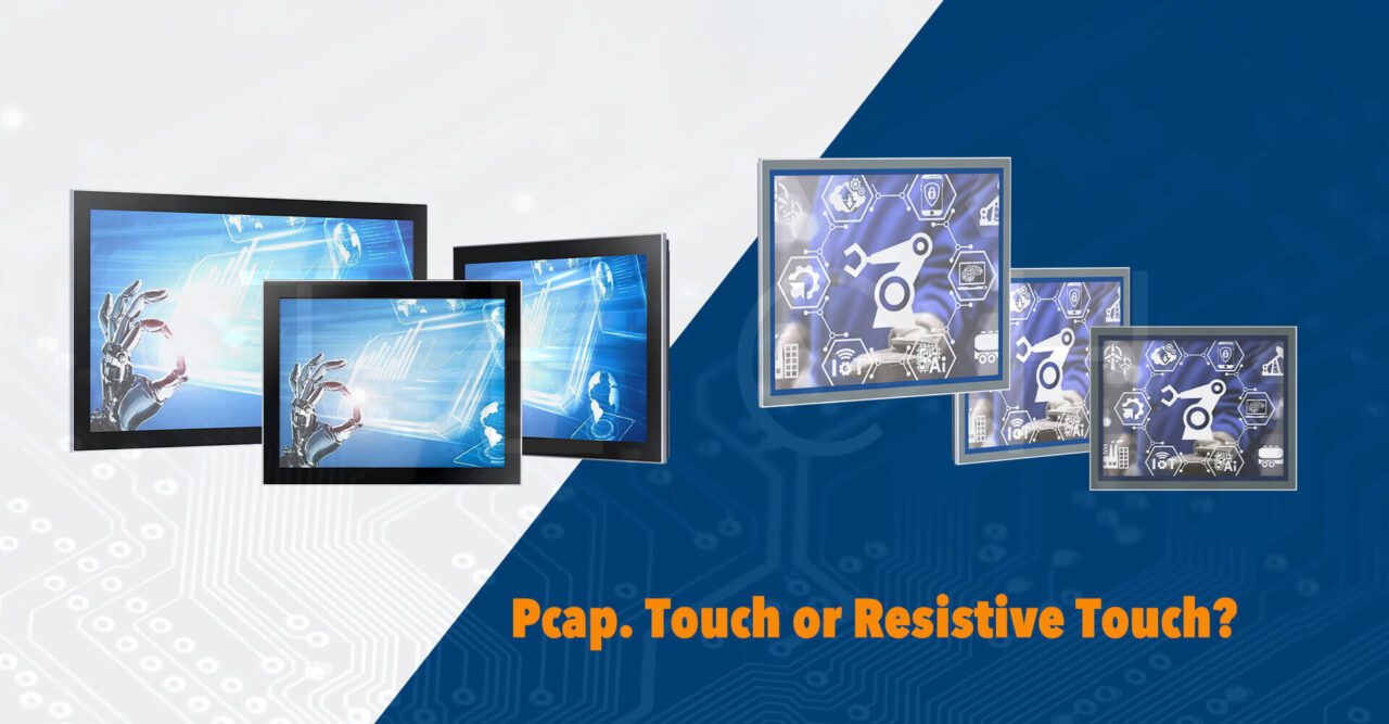 PCAP and Resistive Touch Screens: What's the Difference?